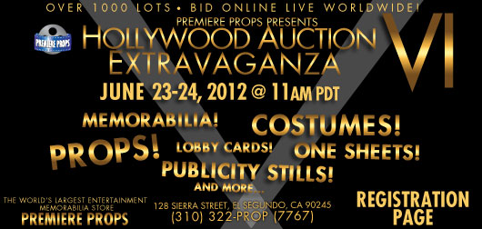 Premiere Props’ Hollywood Auction Extravaganza VI June 23-24 ...
